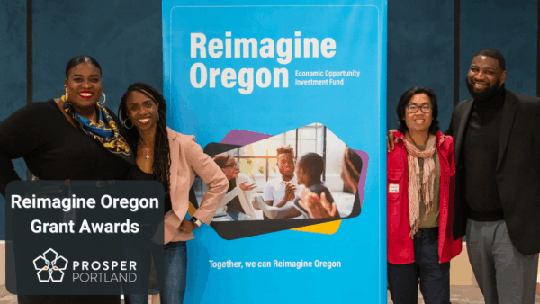 Prosper Portland announces Reimagine Oregon Grant Awards - Prosper Portland